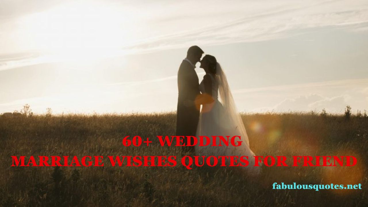60+ Wedding marriage wishes quotes for friend - Funniest Quotes ...