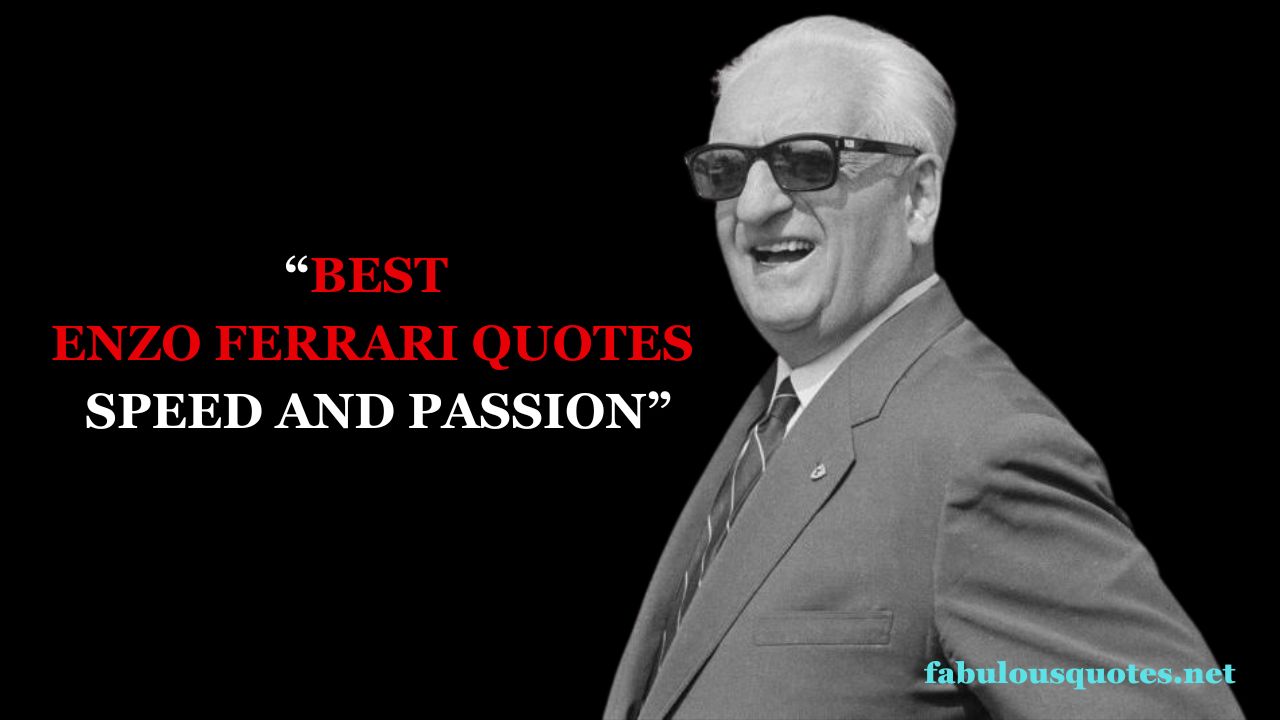Best Enzo Ferrari Quotes: Speed and Passion - Funniest Quotes & Sayings ...