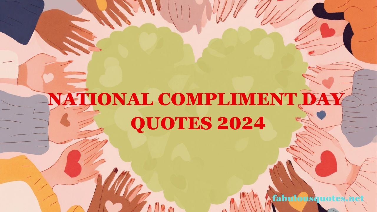National Compliment Day Quotes 2024 - Funniest Quotes & Sayings That ...