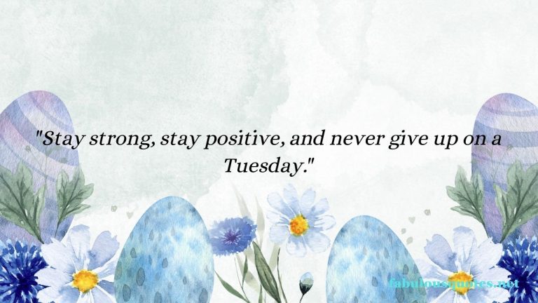 100 Happy Tuesday Inspirational Quotes - Funniest Quotes & Sayings That ...