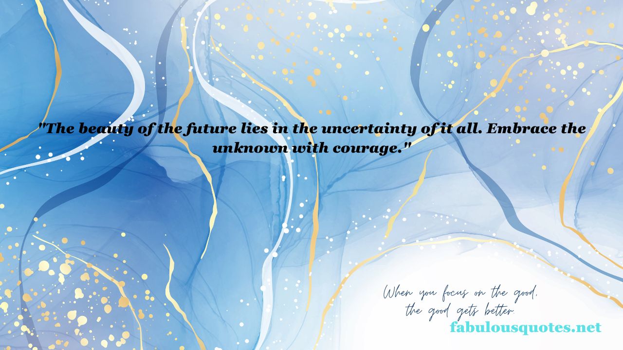 85 Inspiring Future Quotes about life - Funniest Quotes & Sayings That ...