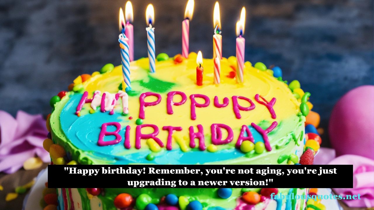 15 Funny Birthday Quotes For All Your Favorite People - Funniest Quotes ...